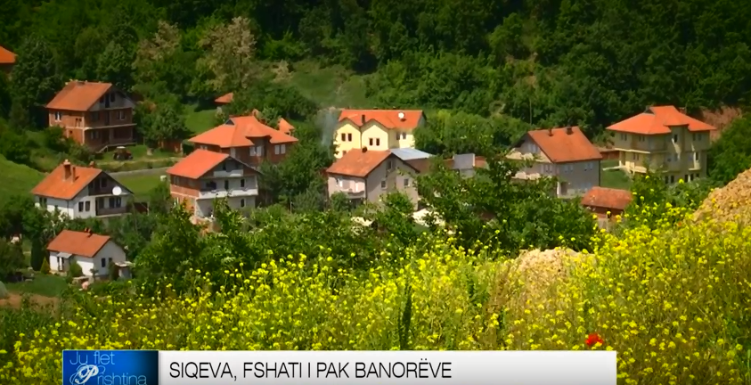 Siqeva, fshati i pak banorëve (VIDEO) - Klan Kosova